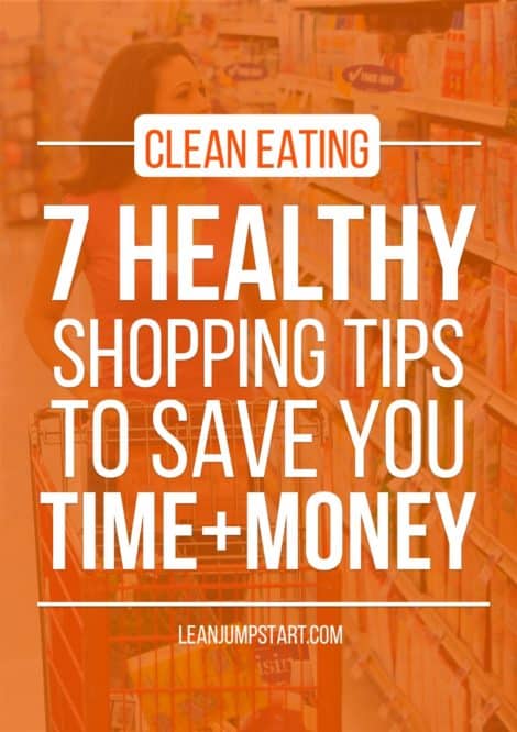 Clean eating grocery list (freebie) + smart shopping tips