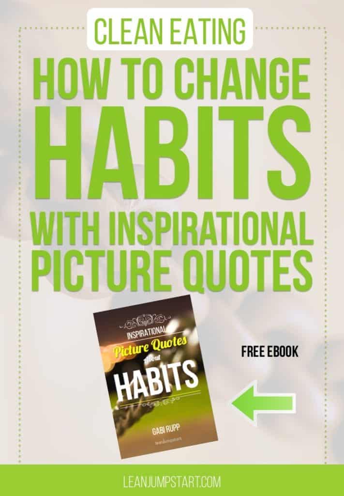 Changing Habits with Inspirational Picture Quotes: Grab Your Free Ebook!