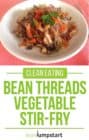 How To Cook Bean Threads Noodles Plus The Best Veggie Stir-fry Recipe