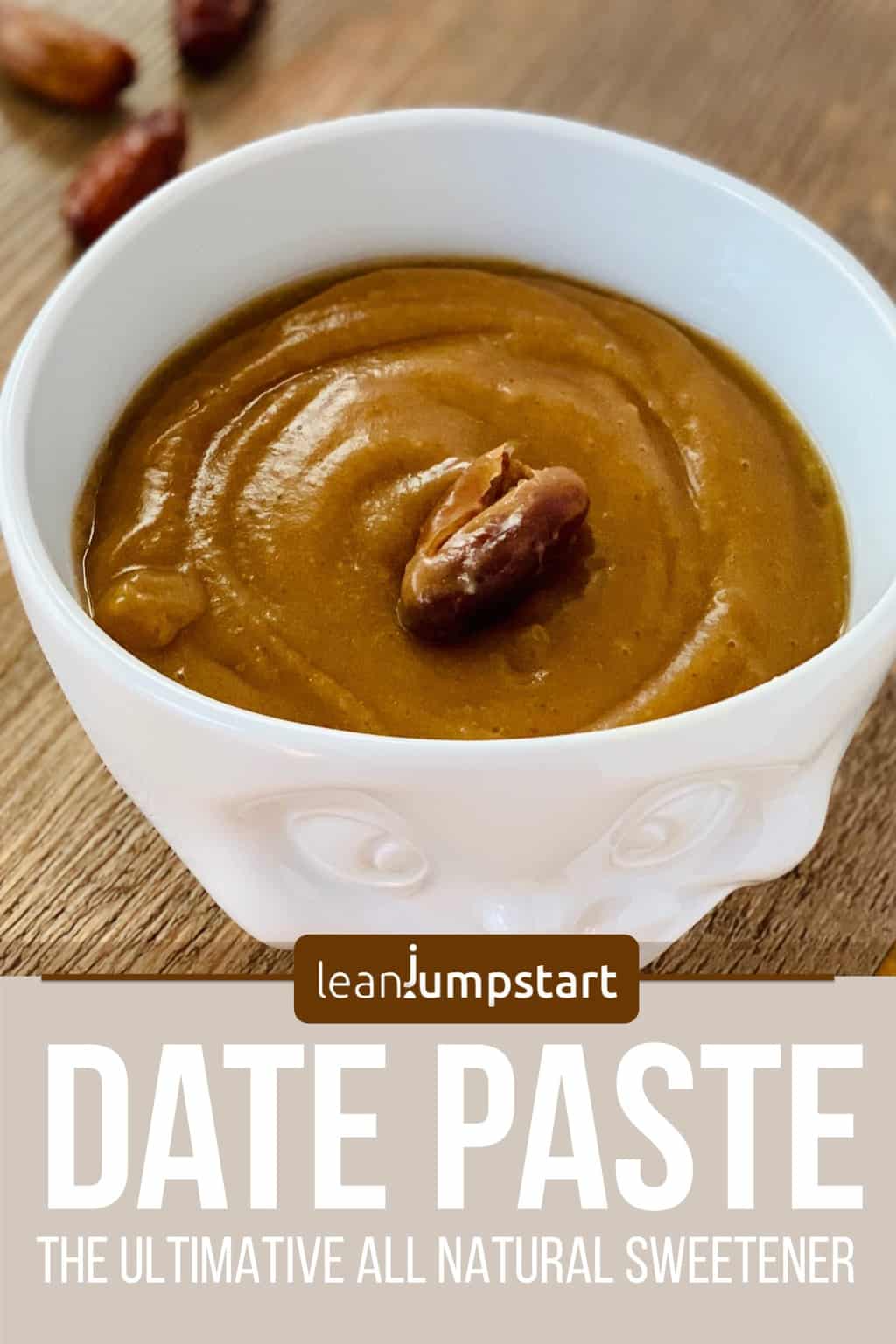 Date Paste Recipe - The ultimate all natural sweetener - Leanjumpstart ...